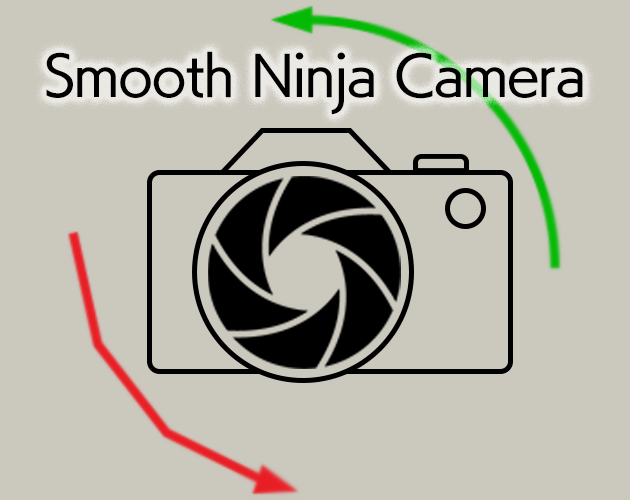 Smooth Ninja Camera by Erros