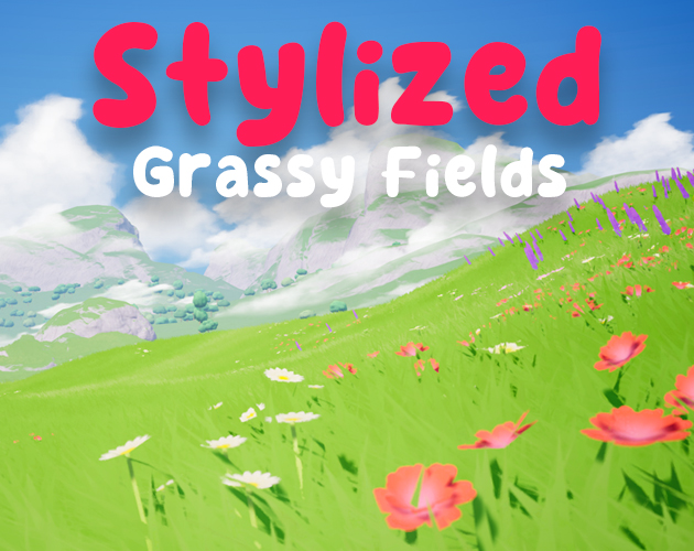 Stylized Grassy Fields Environment - Unreal Engine 5.1+ by iLoveYourFace