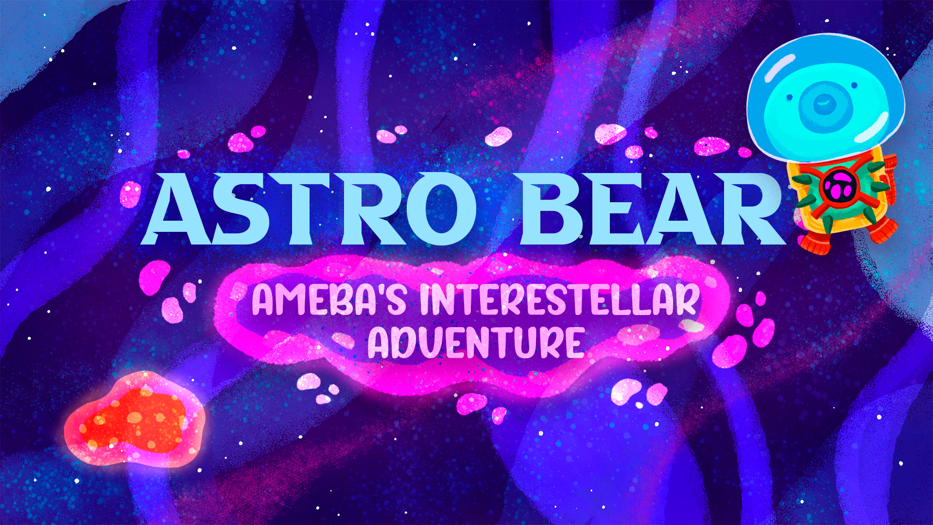 Astro Bear: Ameba's Interstellar Adventure by Pixel Pioneers Col, Auroras.20, Mauricio Castro ...