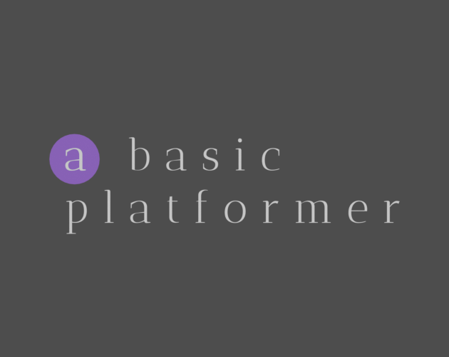 A Basic Platformer By Owner23