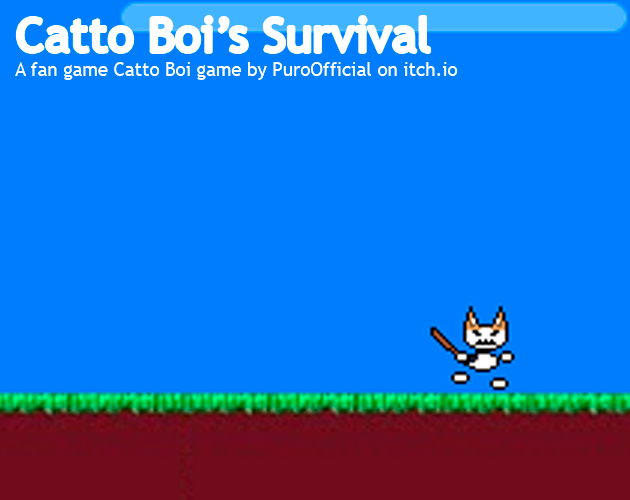 Cheaper Testing! - Catto Boi's Survival (Demo) by PuroOfficial