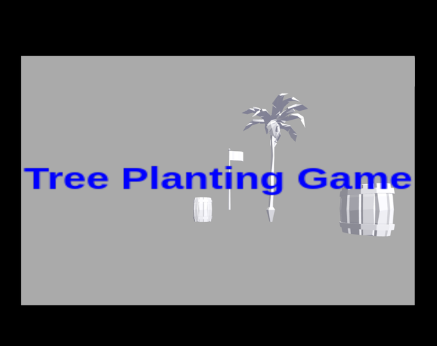 WIP Tree Planting Game by tarsi