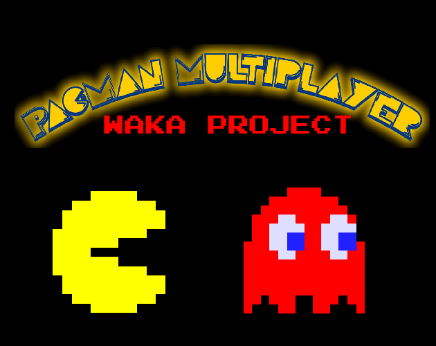 Waka Project - PacMan Multiplayer by Smgeuk