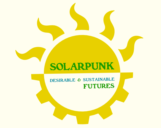 Solarpunk - Sustainable & Desirable Futures - itch.io