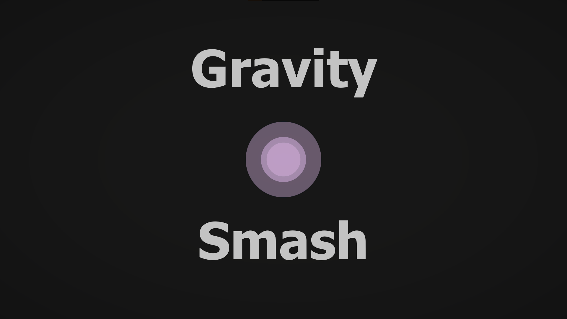 Gravity Smash by Ashmeshio