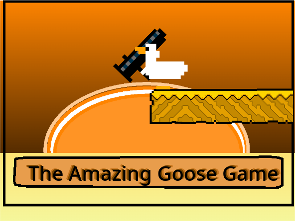 The Amazing Goose Game by GamesOfGoose