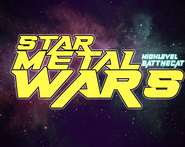 Star Metal Wars by High Level