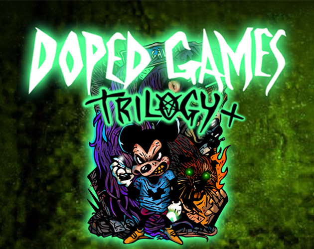 DOPED GAMES TRILOGY + by Doped Games