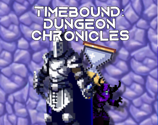 Timebound: Dungeon Chronicles by Brineexee
