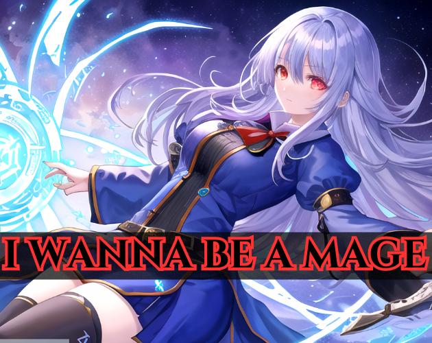 Wanna be a Mage without Magical Powers? | Now Released!!! - I Wanna be ...