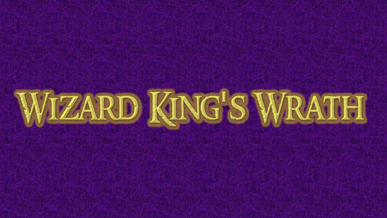 Wizard King Wrath by Mineswat