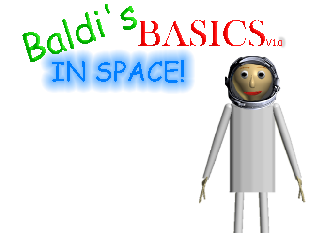 Baldi's Basics In SPACE! by SquishyMelon