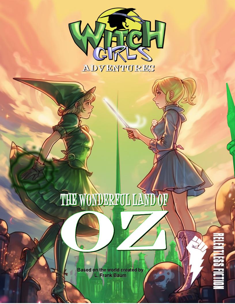 Witch Girls Adventures- Wonderful Land of Oz by Relentless Fiction
