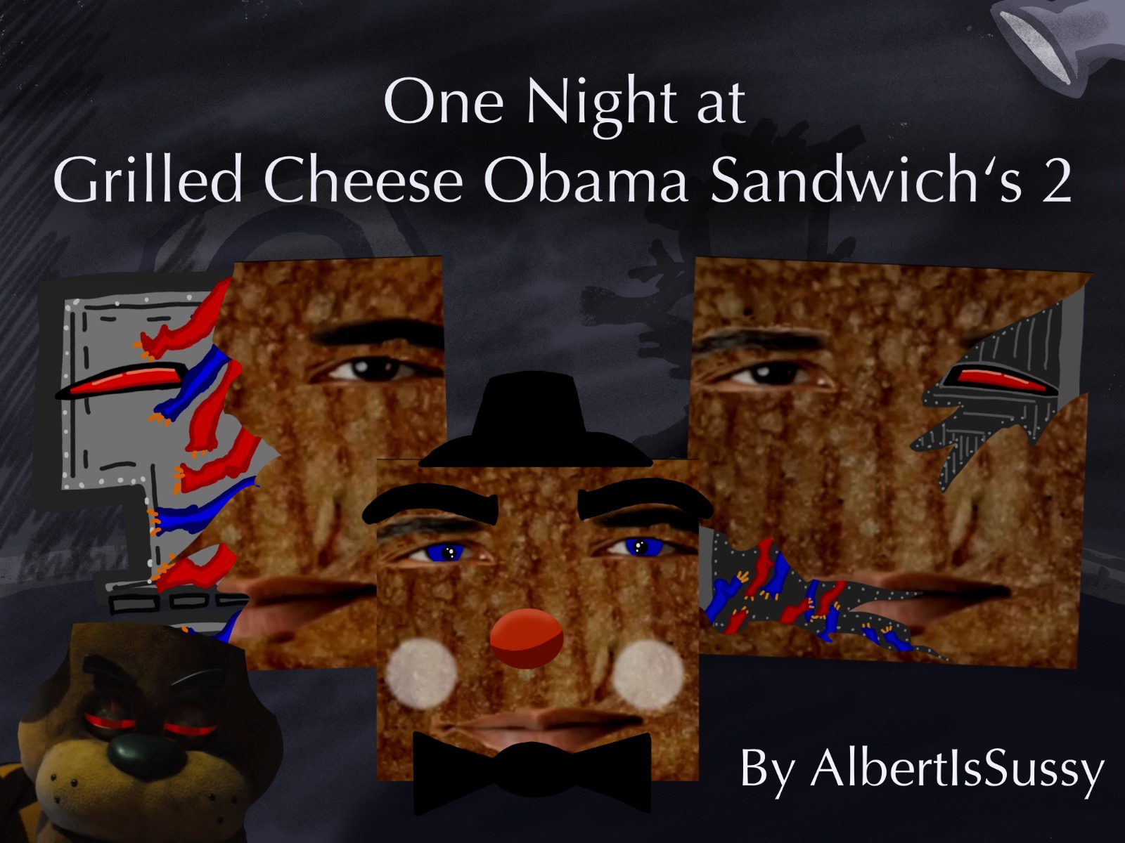 One Night At Grilled Cheese Obama Sandwich's 2 - Full Release by HollowKjnz