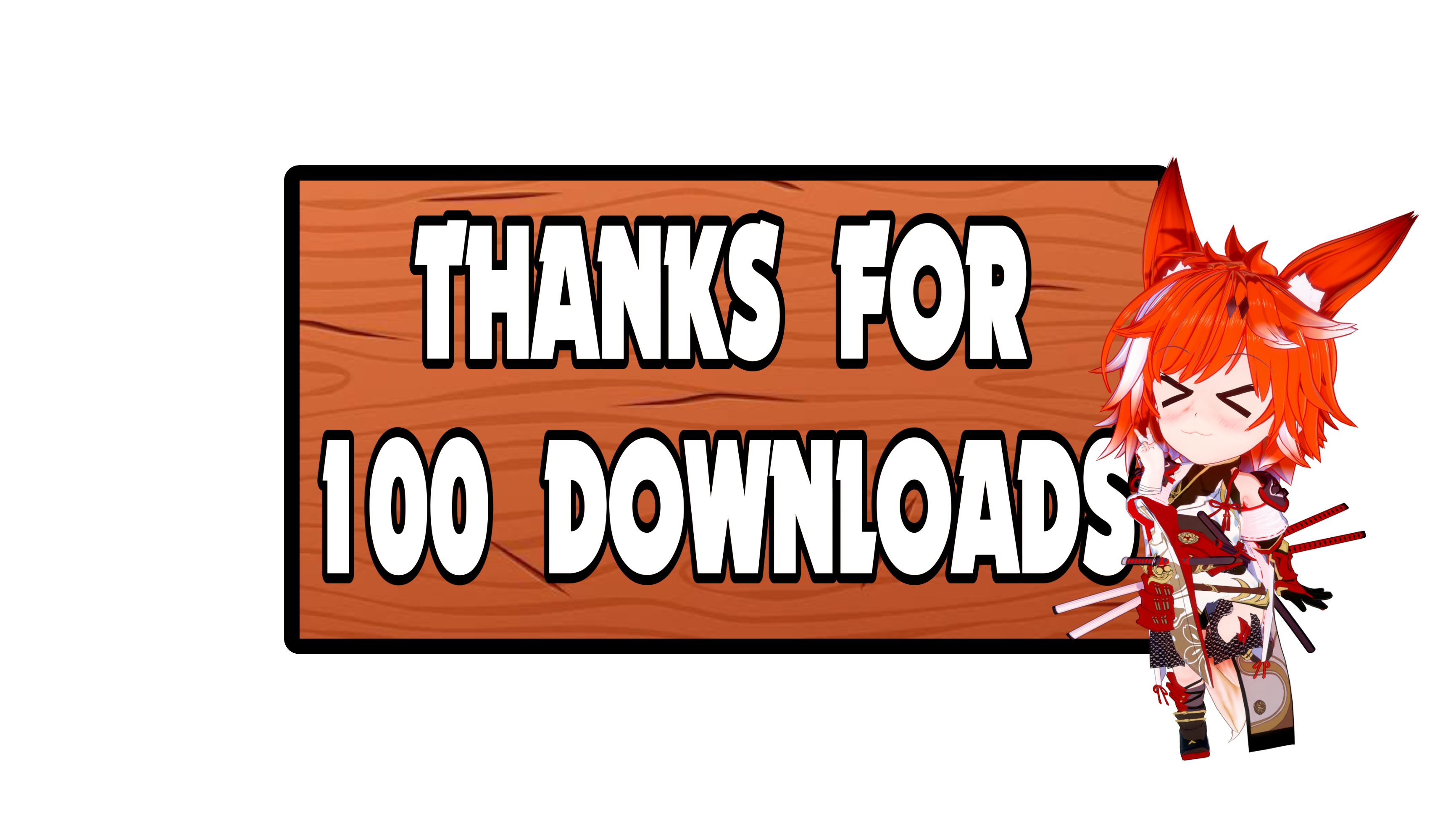 Thanks For 100 Downloads - itch.io