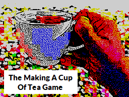 The Making A Cup Of Tea Game by 80sNostalgia