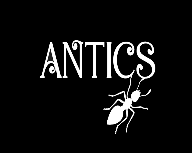 ANTICS by KFDS GAMES, lasarhus, Mevorra, EliasS, Gustav Magnusson