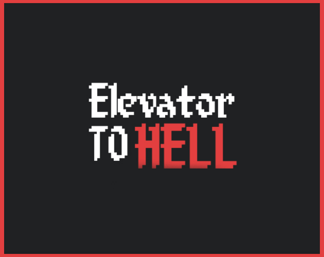 Elevator To HELL by TurnipBoy