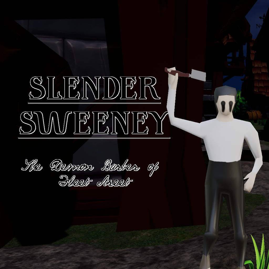 Slender Sweeney - The Demon Barber of Fleet Street by Flamez Plays