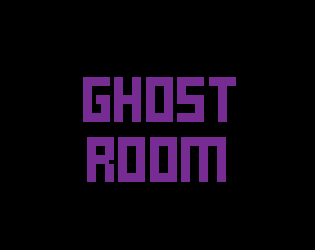 GHOST ROOM by RexanZ for CTR Jam - itch.io