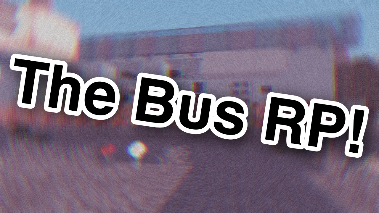 The Bus RP by InfinityPlaysMC