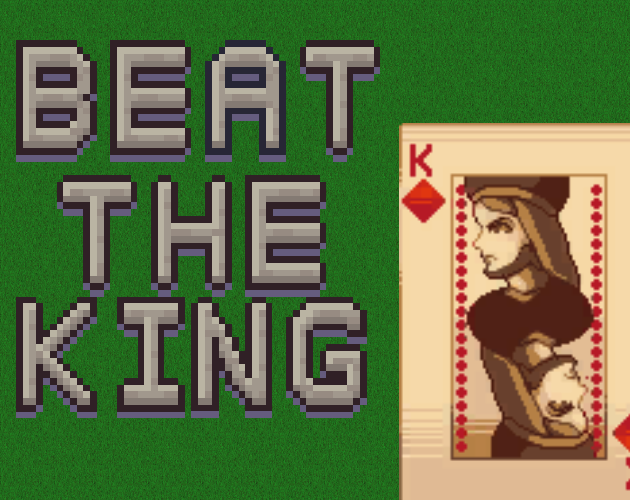 Beat The King by chrygore