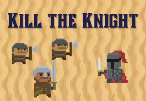 Kill the Knight by greengibbon for GMTK Game Jam 2023 - itch.io