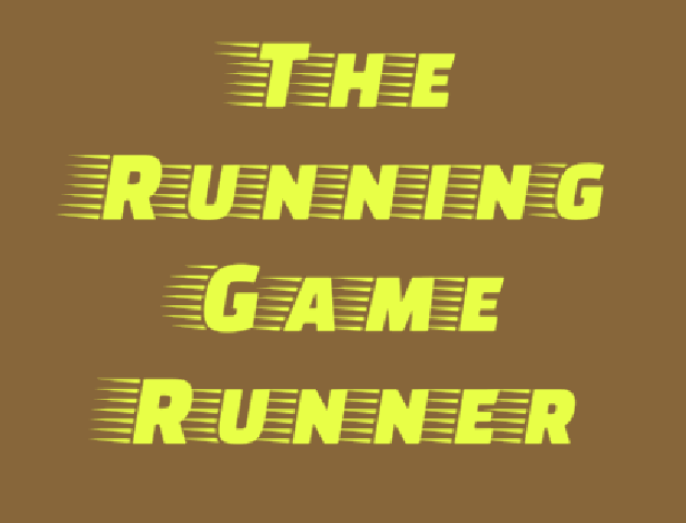 The Running Game Runner by MuffintreeGames