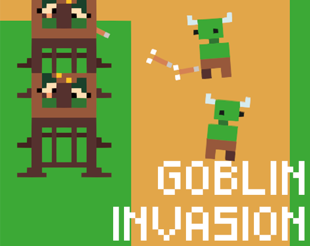 Goblin Invasion by QuinnCG for GMTK Game Jam 2023 - itch.io