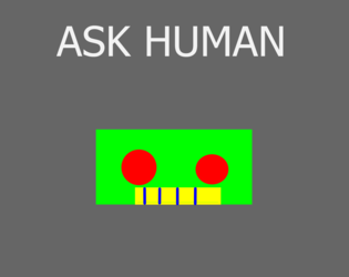 Ask Human by temposparkz
