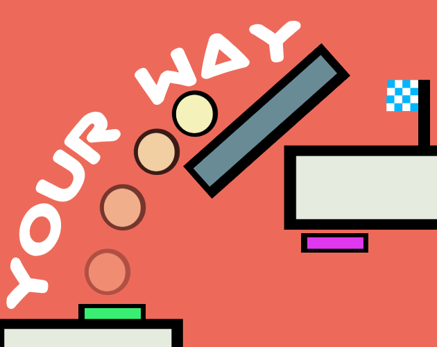 Your Way by Jan_Hunter for GMTK Game Jam 2023 - itch.io