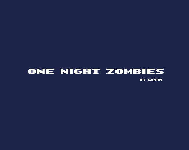 One Night Zombies by Lenan