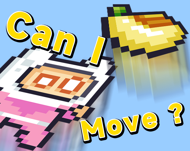 [GMTK-2023] Can I move? by 翼比天高 for GMTK Game Jam 2023 - itch.io