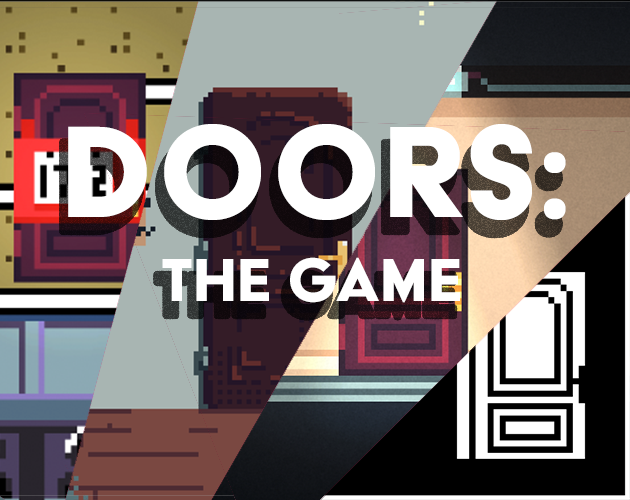 Doors: The Game by Lucas Immanuel, jfo-ucdavis, DoubleBrackets ...