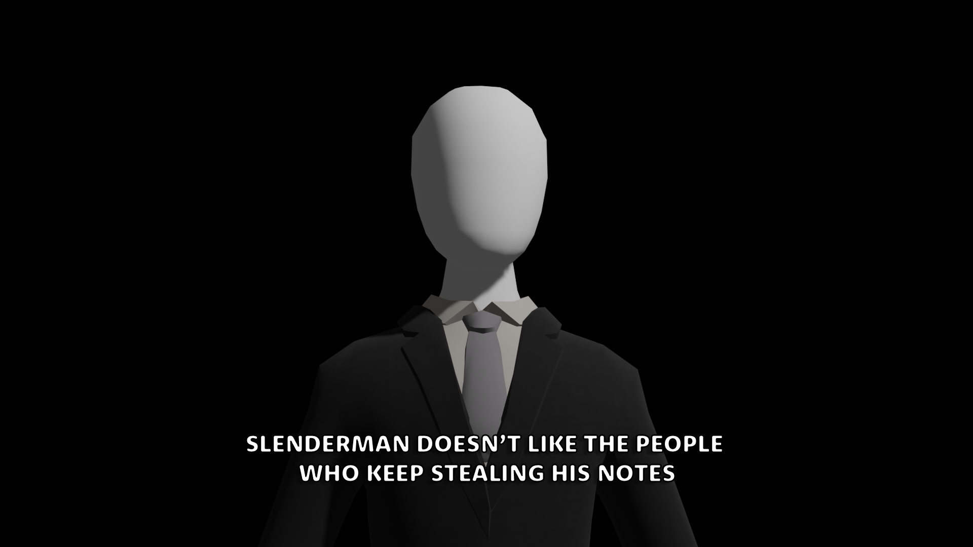 Slenderman Doesn t Like The People Who Keep Stealing His Notes By 