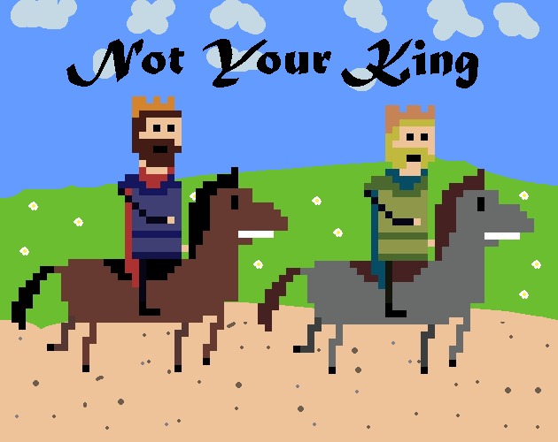Not your King by Dextilitygamer, Mr. Auckland, BraekSkaeg