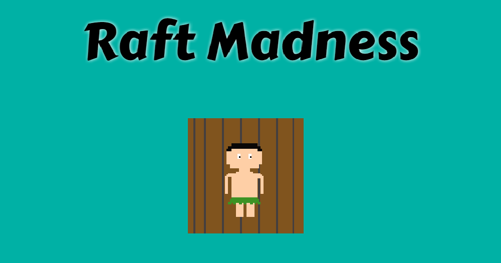 Raft Madness by Teazon for GMTK Game Jam 2023 - itch.io