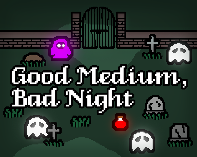 Good Medium, Bad Night by almidds, AlexGan001 for GMTK Game Jam 2023 ...