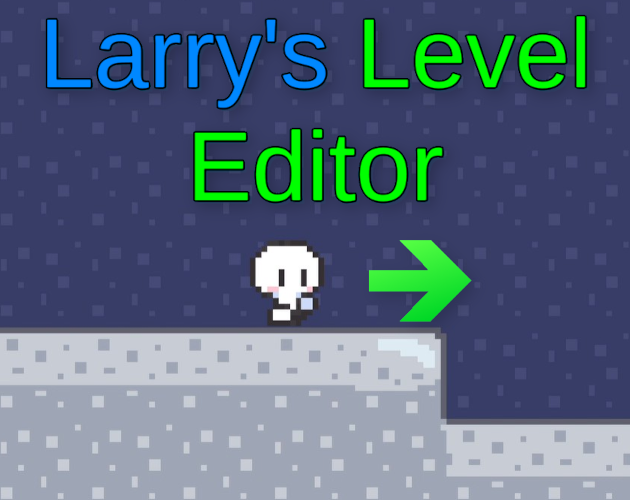 Larry's Level Editor by BlueSheep3