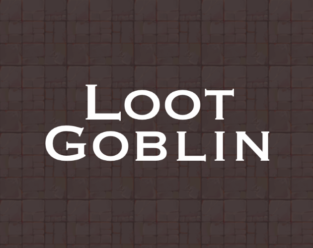 Loot Goblin by tomi