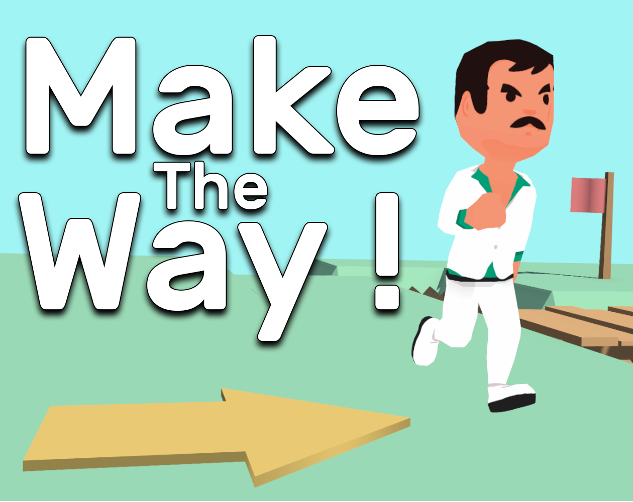 Make the way ! by Wesley Petit, HugoPasquier, Nicovi, lisouille69