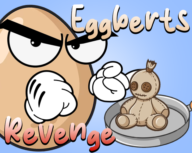 Eggbert's Revenge by TheOrangeWhale for GMTK Game Jam 2023 - itch.io