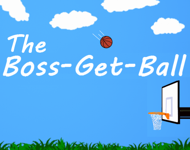 The Boss-Get-Ball by Daniel Dewaswala for GMTK Game Jam 2023 - itch.io
