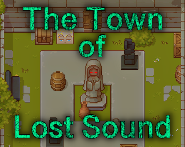The Town of Lost Sound by Mangoman