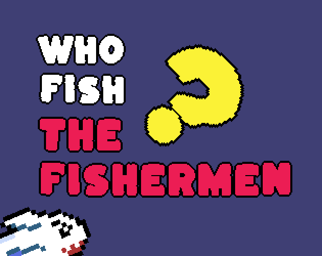 Who fish the fishermen? by aaronclaros