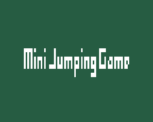 Mini Jumping Game by Mr_Shig