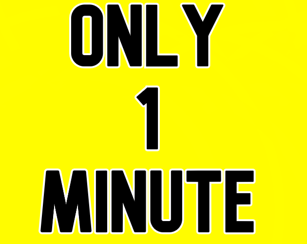 Only 1 Minute by Leo The Crazy Gamer