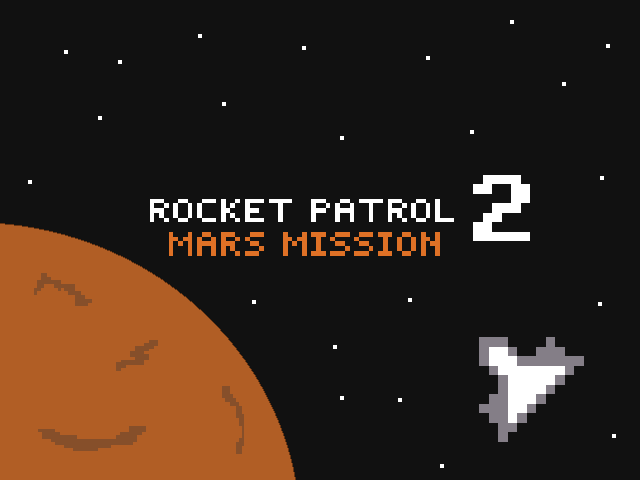 Rocket Patrol 2: Mars Mission by Dominic Fanaris