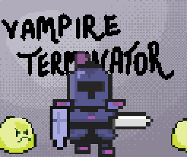 Vampire Terminator by braykin08, SdeMatos, Moronyx for GMTK Game Jam ...