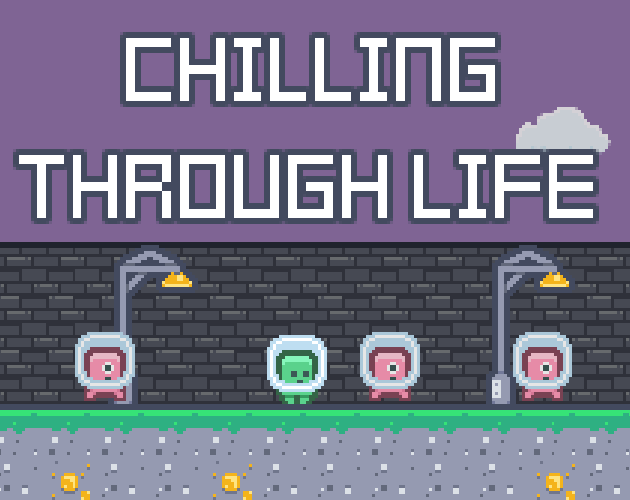 Chilling Through Life by CGQQL